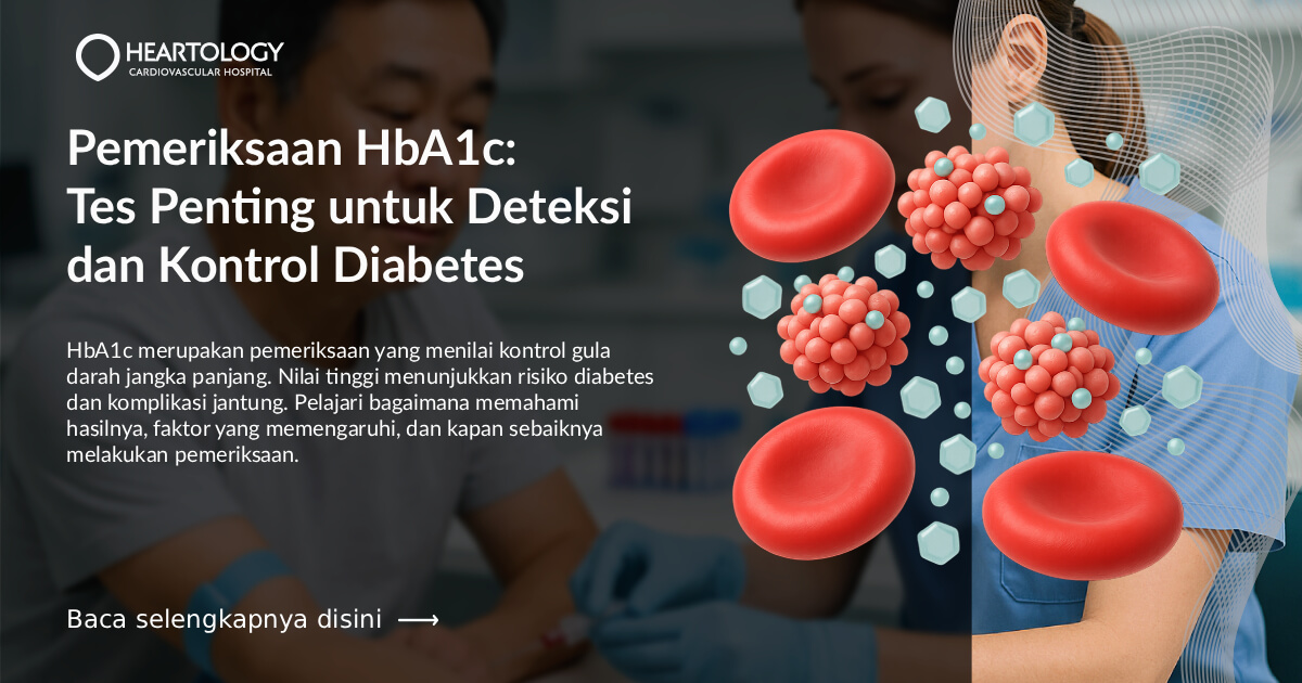 Pemeriksaan HbA1c: Arti, Prosedur, dan Nilai Normal